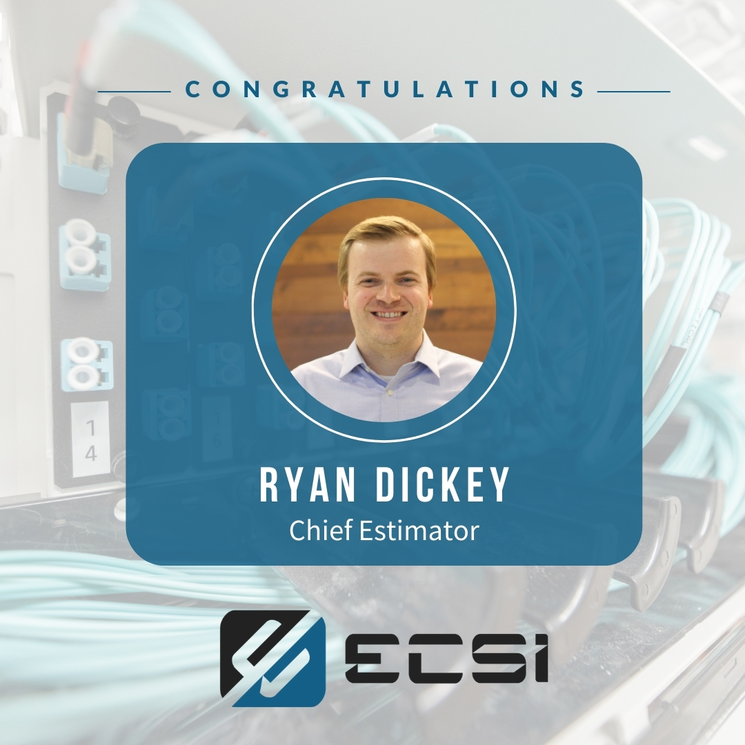ECSI Promotes Ryan Dickey to Chief Estimator